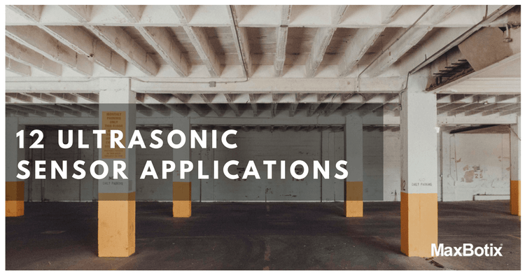 Top 12 Ultrasonic Sensor Applications – MaxBotix